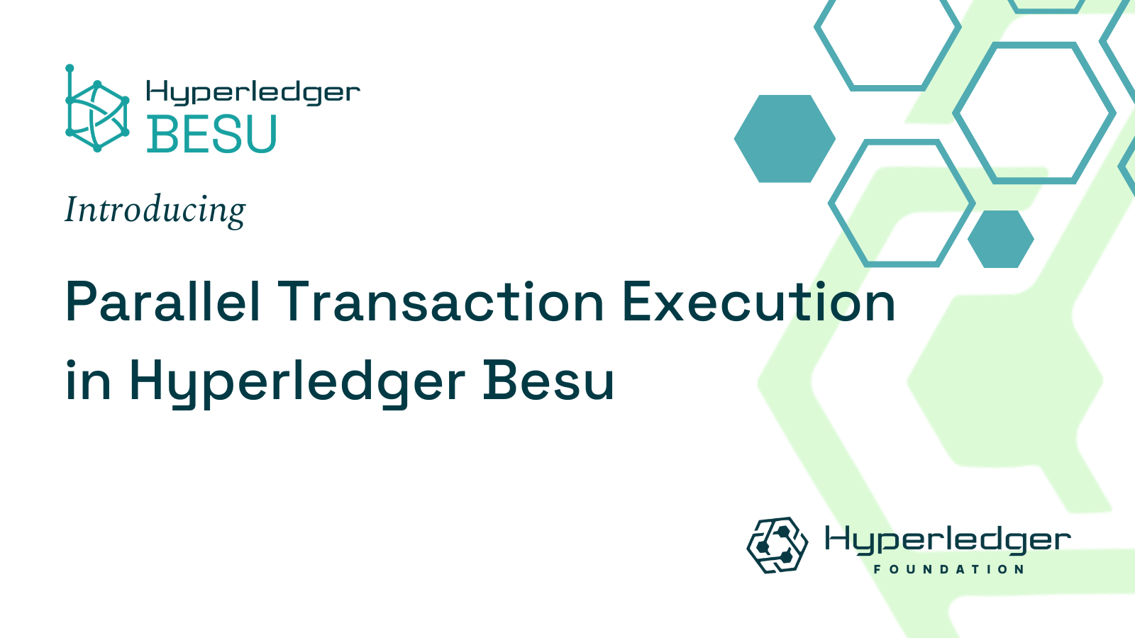 Introducing Parallel Transaction Execution In Hyperledger Besu